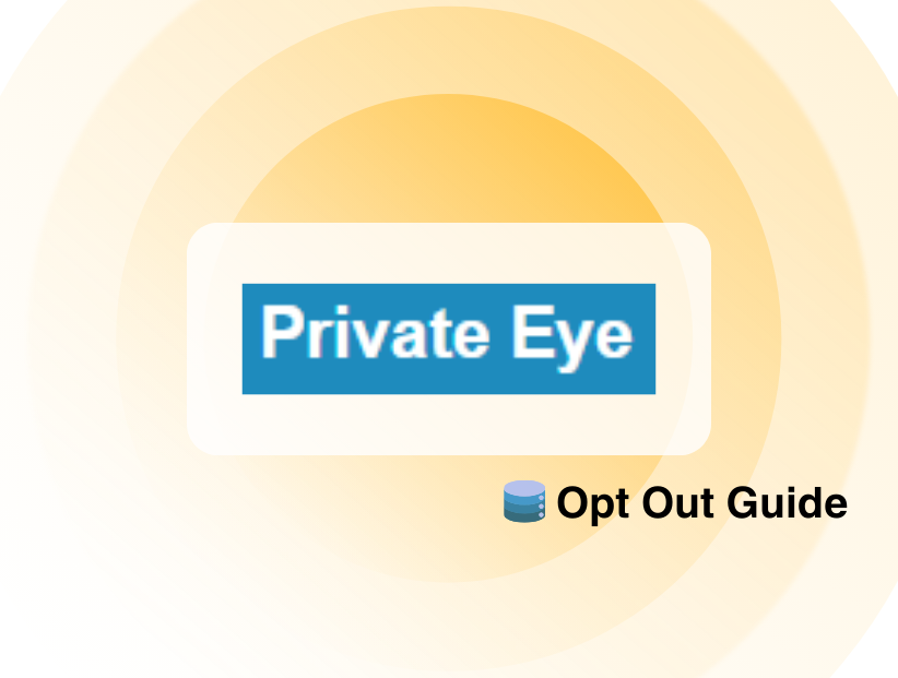 Private Eye Opt Out: Personal Information Removal Guide 2025 - PurePrivacy