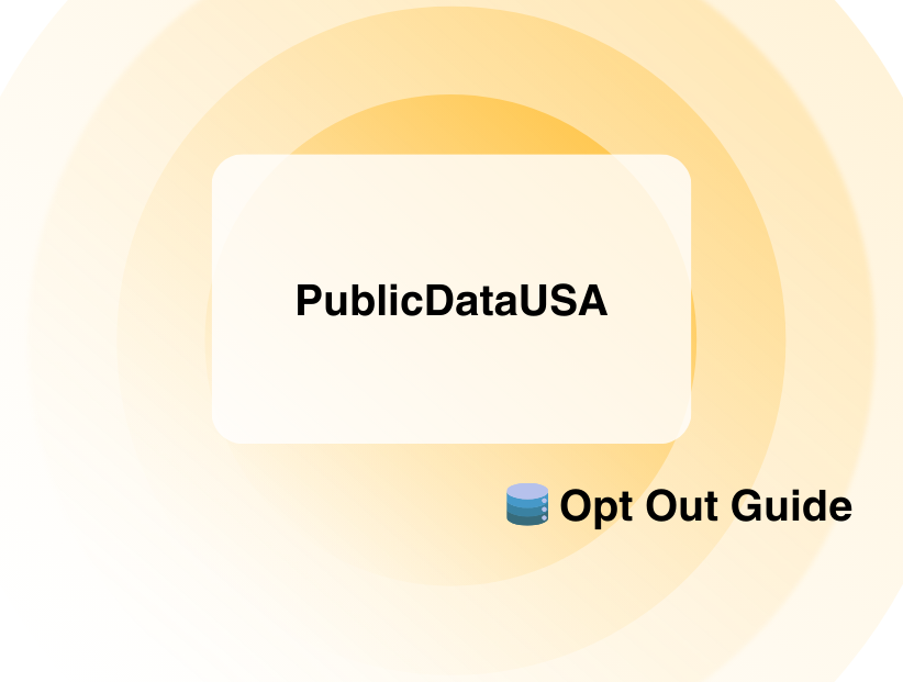 Public Data USA Opt Out: Personal Info Removal Guide 2025 - PurePrivacy