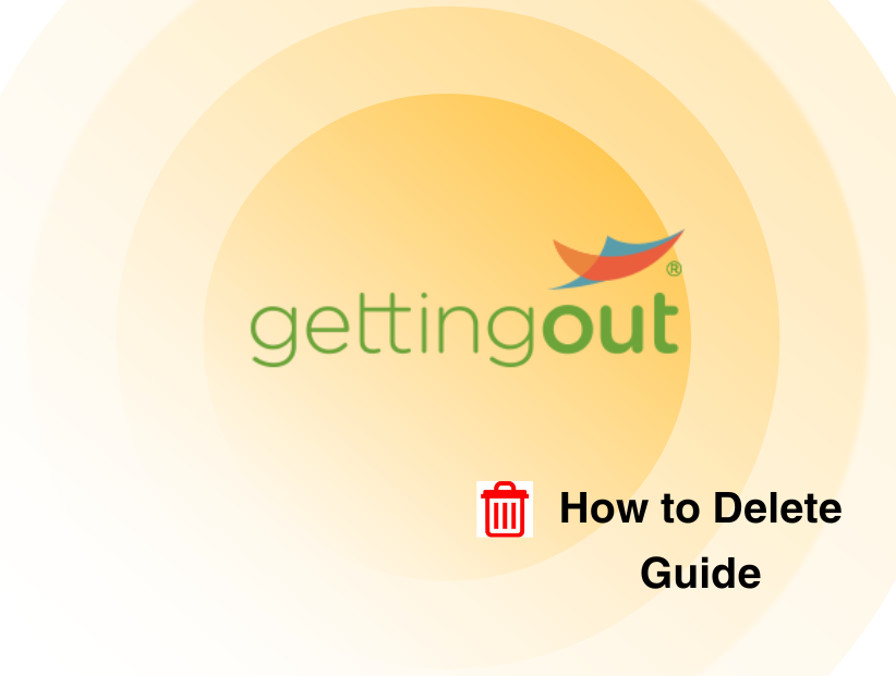 How to Delete GettingOut Account in 2025 | PurePrivacy - PurePrivacy
