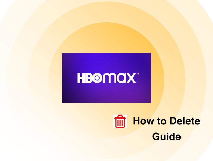 How to Delete your HBO Max Account in 2025 - PurePrivacy