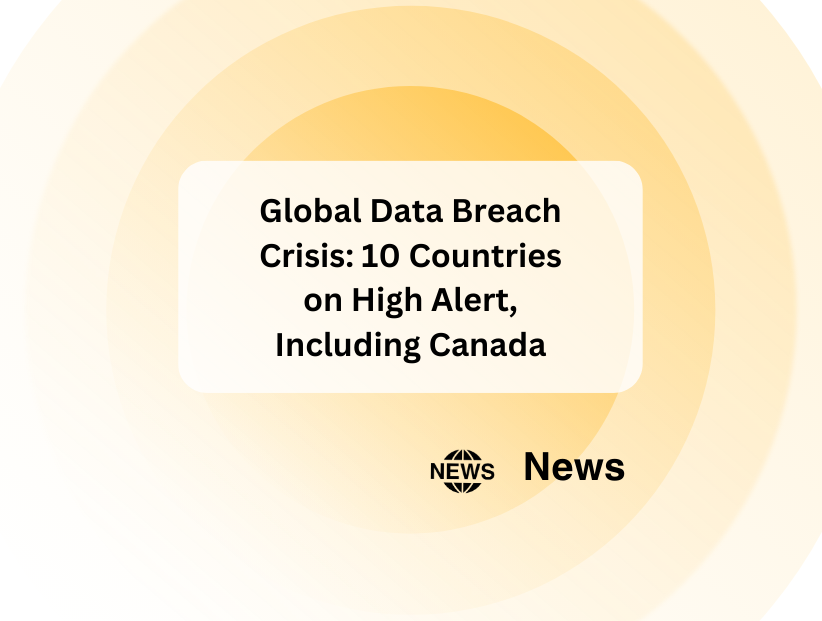 Ten Countries Facing Major Data Breaches - PurePrivacy