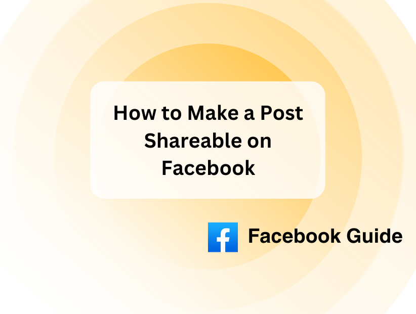 How to Make a Post Shareable on Facebook - PurePrivacy