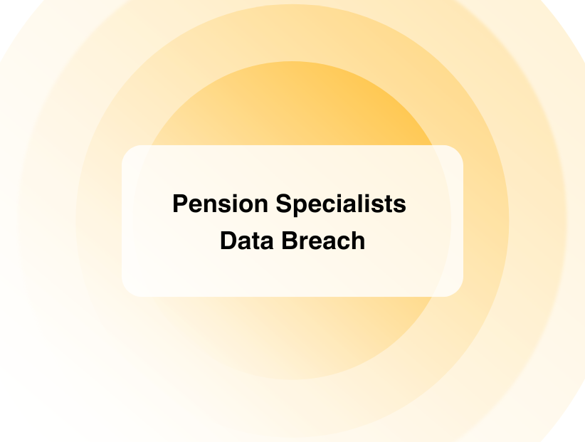 Pension Specialists Data Breach Exposes 71,000 Consumers - PurePrivacy